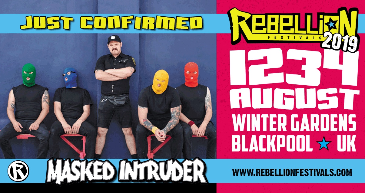 Masked Intruder Confirmed For Rebellion Festival - ThePunkSite.com