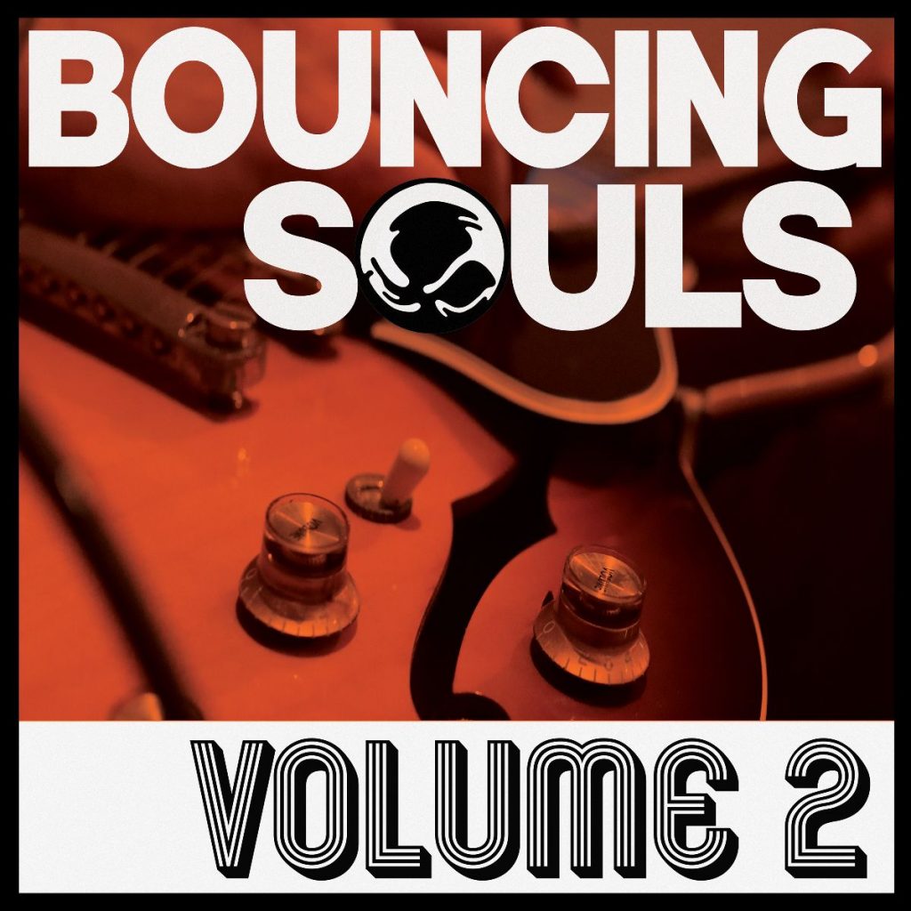 The Bouncing Souls Release Reimagined Album 'Volume 2' - ThePunkSite.com