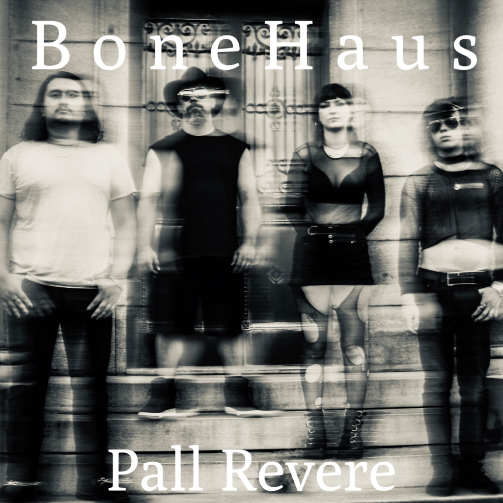 Bone Haus Return With New Single “Pall Revere" - ThePunkSite.com