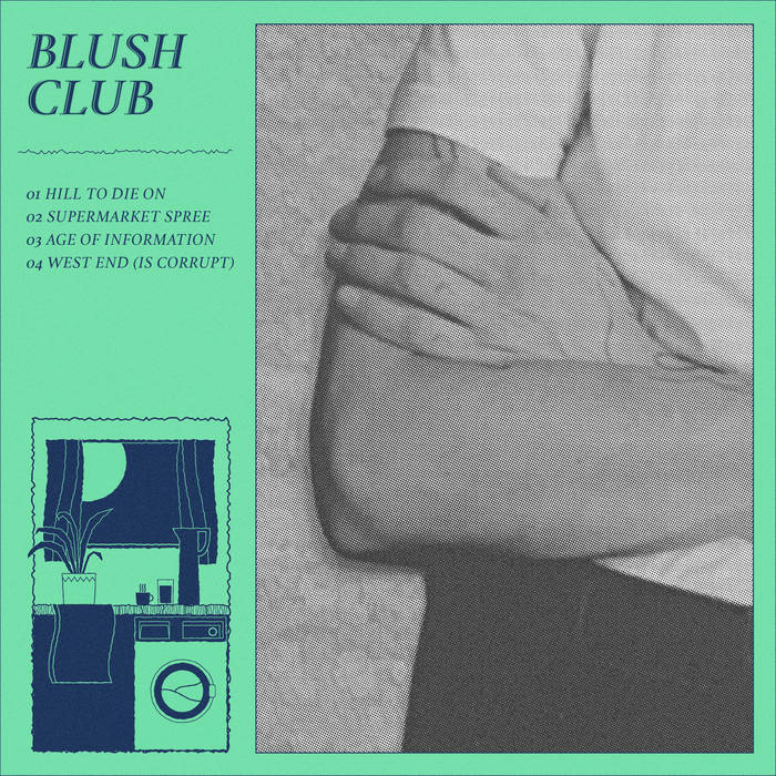 Glasgow’s Blush Club Release “A Hill To Die On” EP - ThePunkSite.com