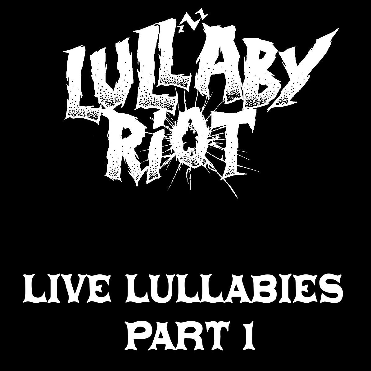 Lullaby Riot Release Debut EP “Live Lullabies Part 1” - ThePunkSite.com