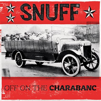 Snuff Announce New Album "Off On The Charabanc" & European Tour Dates ...