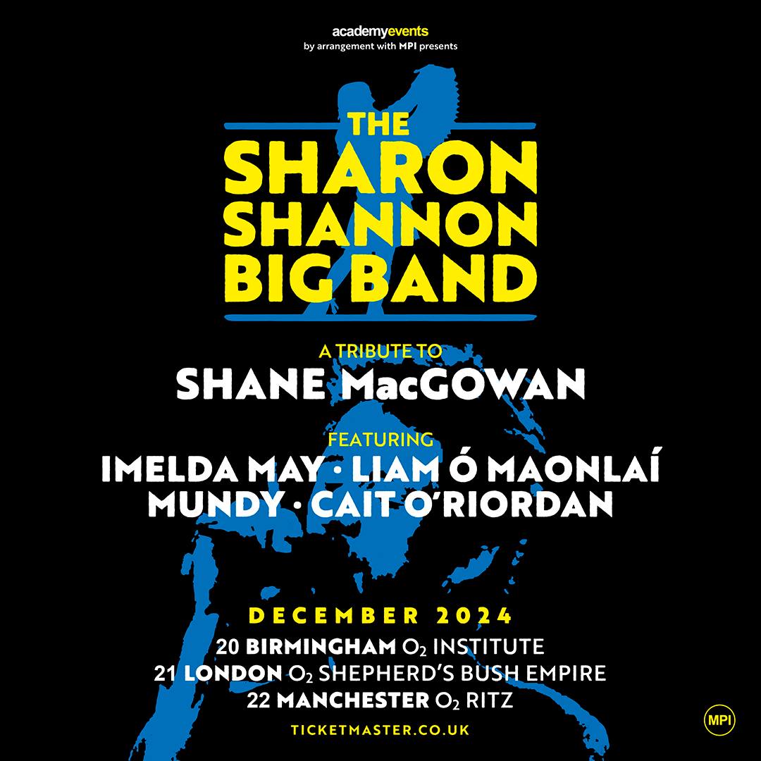The Sharon Shannon Big Band Announces "A Tribute To Shane MacGowan" UK ...