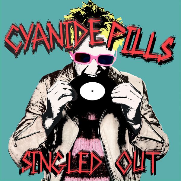 Cyanide Pills Release "Singled Out" Compilation - ThePunkSite.com
